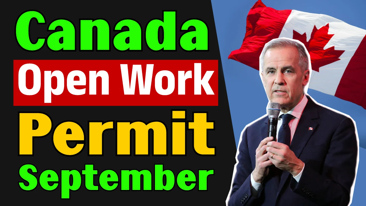 Canada Open Work Permit 2025 - Check New Rules, Eligibility Criteria & Application Process