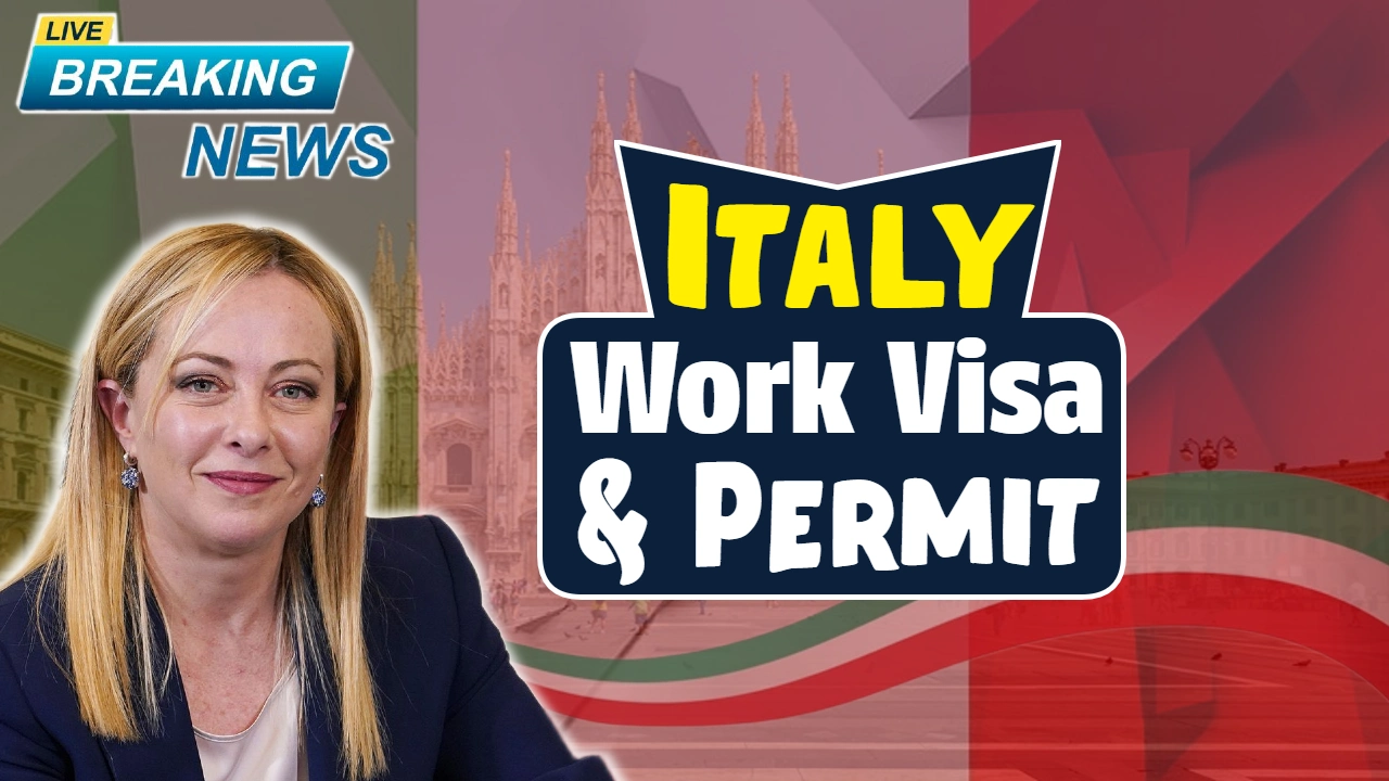 Italy Work Visa & Permit October 2025: Online Application, Eligibility Requirements & Processing ...