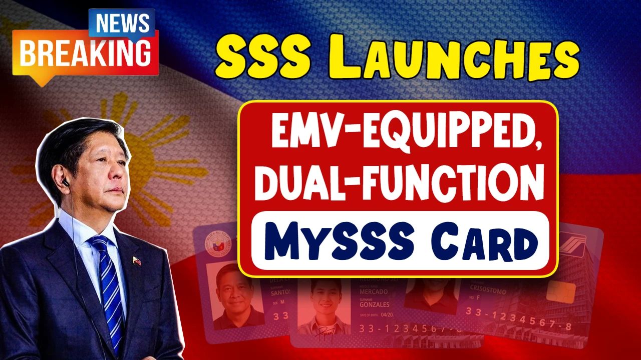 SSS Launches EMV-equipped, Dual-function MySSS Card: Know Its Dual Benefits for Members